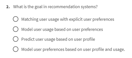 Solved What is the goal in recommendation systems? Matching | Chegg.com
