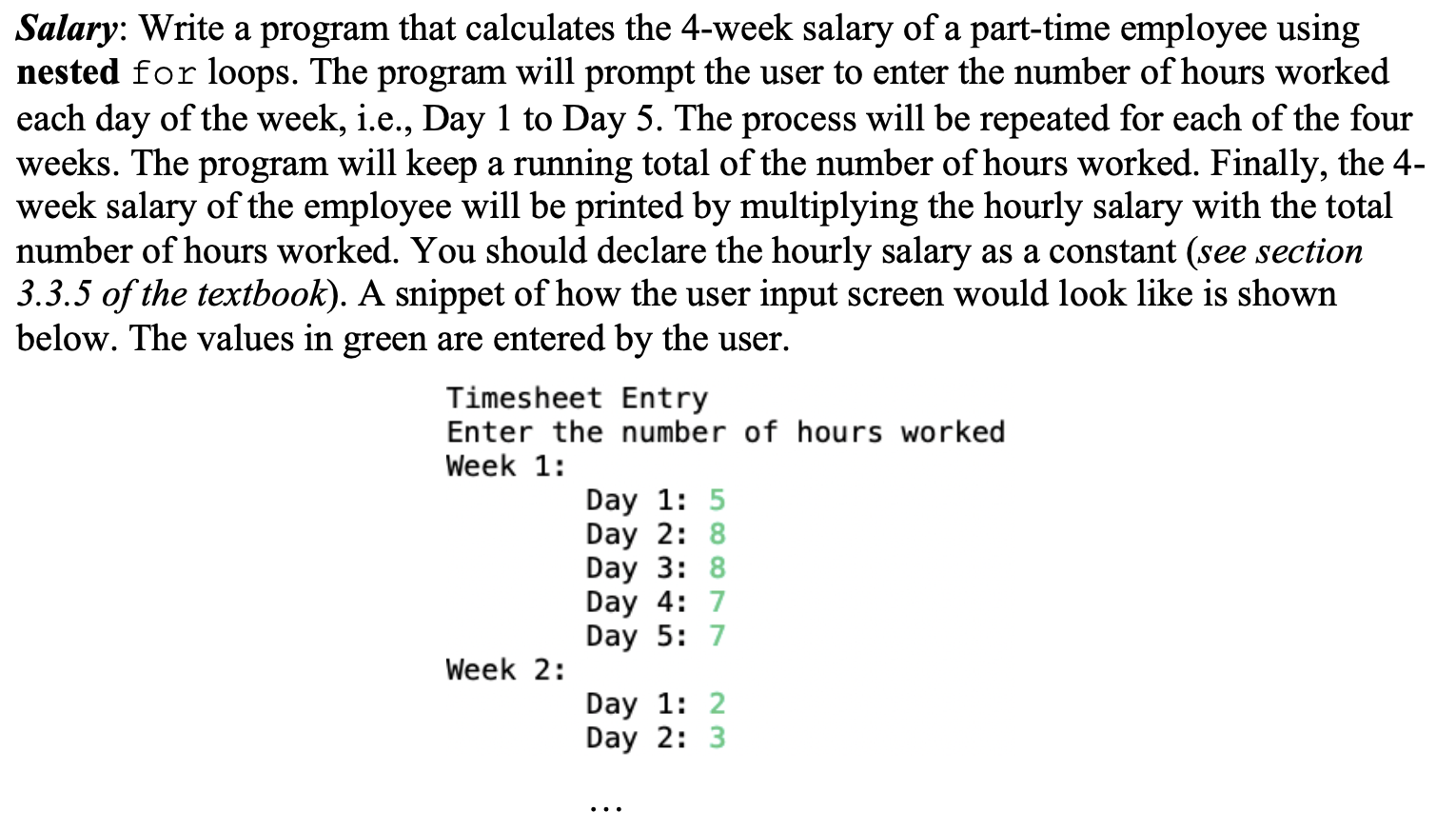 Solved Salary: Write a program that calculates the 4-week | Chegg.com