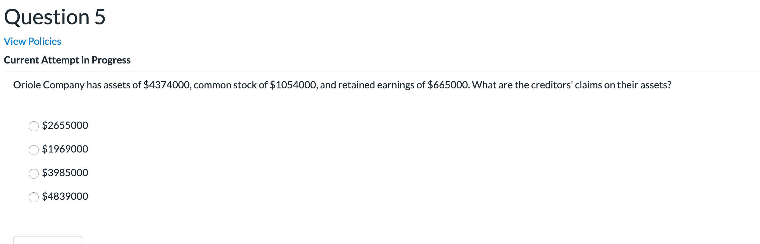Solved Question 5 View Policies Current Attempt in Progress | Chegg.com