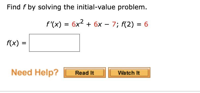 Solved Find f by solving the initial-value problem. | Chegg.com