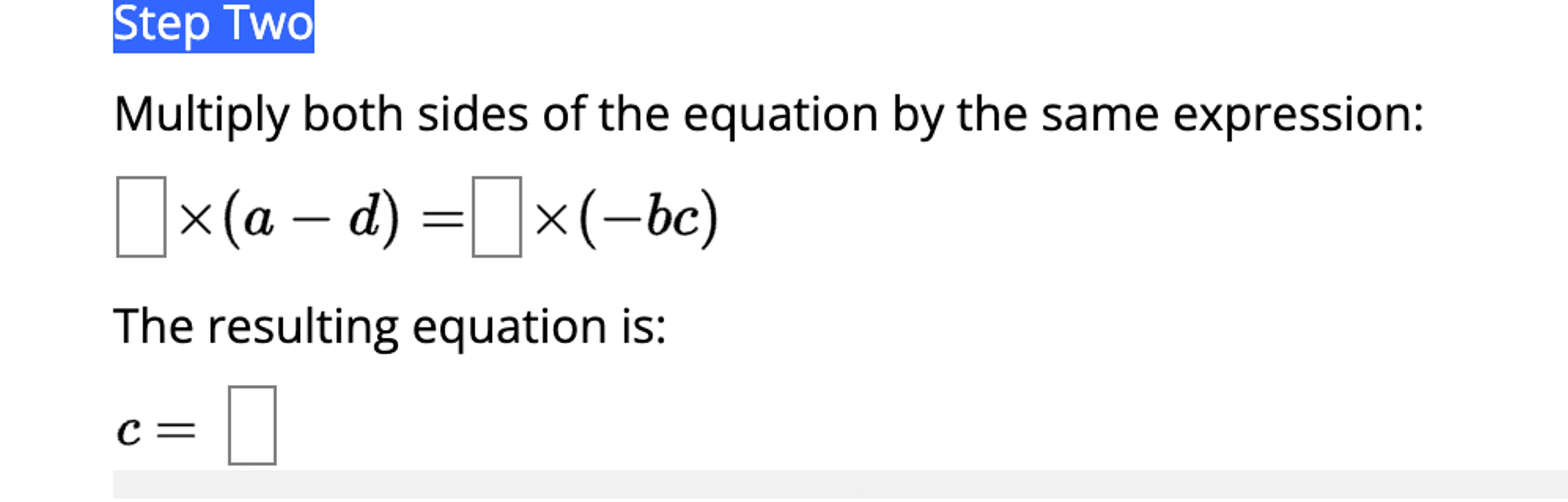 Step TwoMultiply both sides of the equation by the | Chegg.com