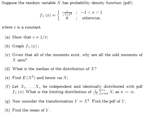 Solved Suppose the random variable X has probability density | Chegg.com