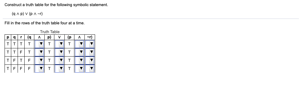 Solved Construct a truth table for the given statement. Fill | Chegg.com