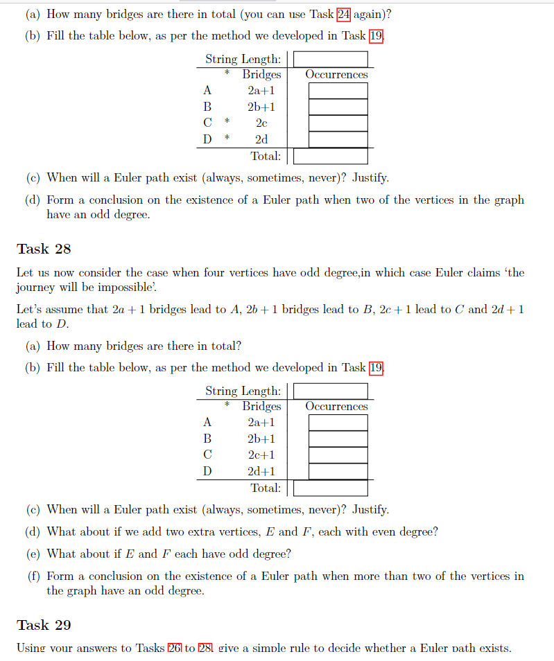 Solved * Task 26 We start by considering the case when every | Chegg.com