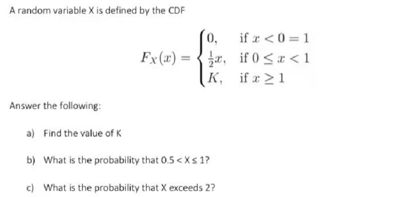 Solved A random variable X is defined by the CDF Fx(x) = 0, | Chegg.com