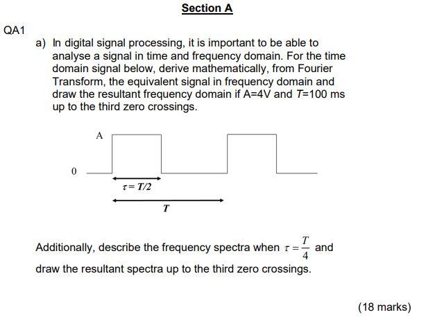 Solved Section A QA1 a) In digital signal processing, it is | Chegg.com