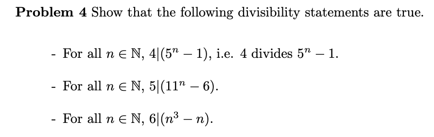 Solved Problem 4 Show that the following divisibility | Chegg.com