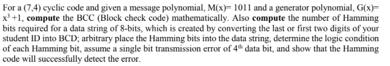 Solved For a (7,4) cyclic code and given a message | Chegg.com