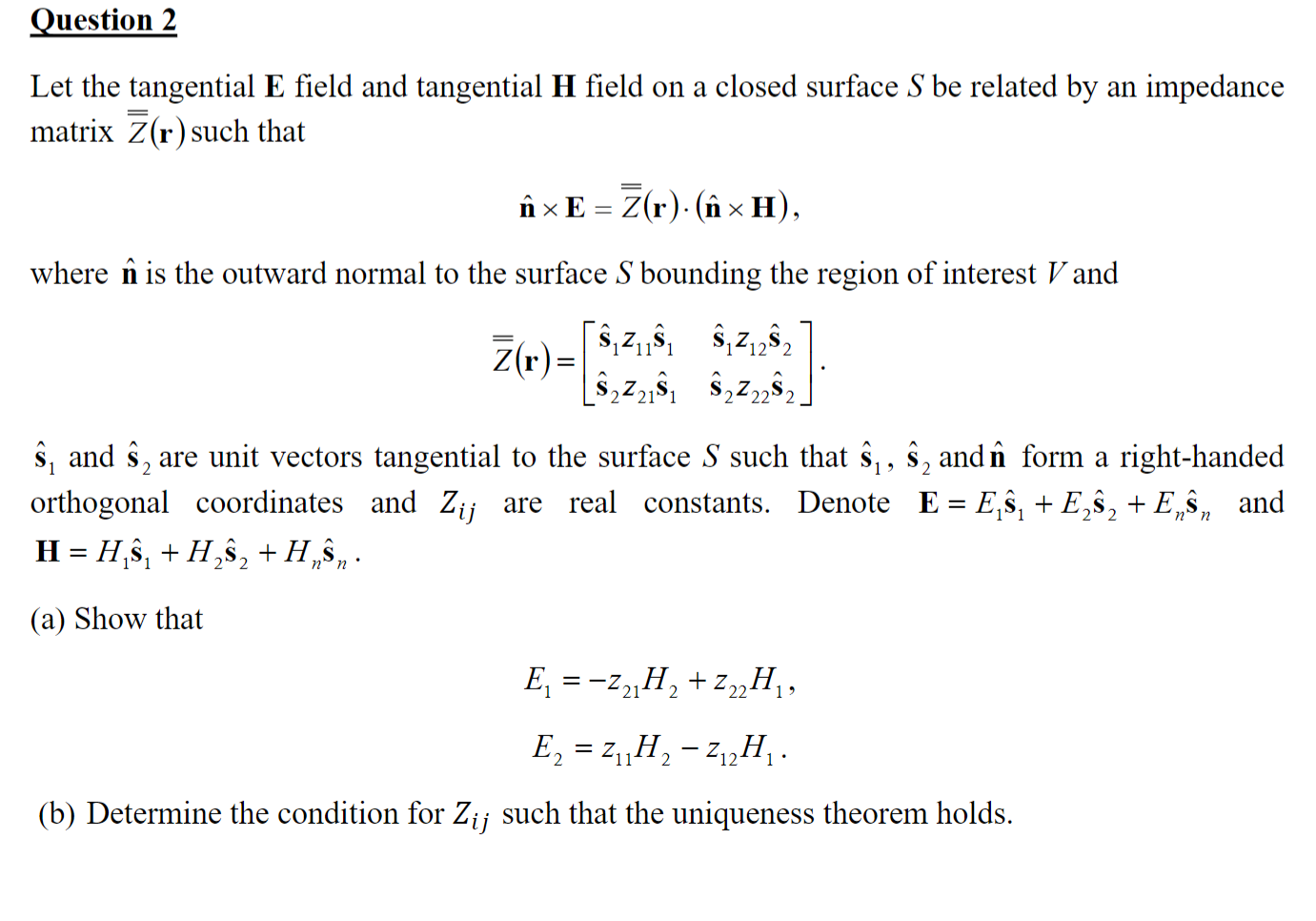 Solved Question 2 Let the tangential E field and tangential | Chegg.com