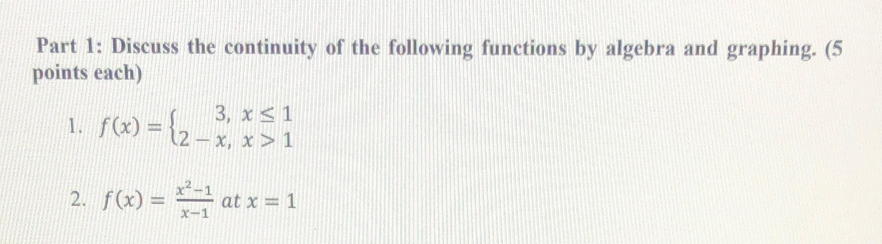 Solved Part 1: Discuss the continuity of the following | Chegg.com