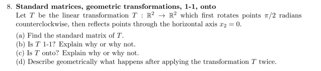 Solved 8. Standard matrices, geometric transformations, 1-1, | Chegg.com