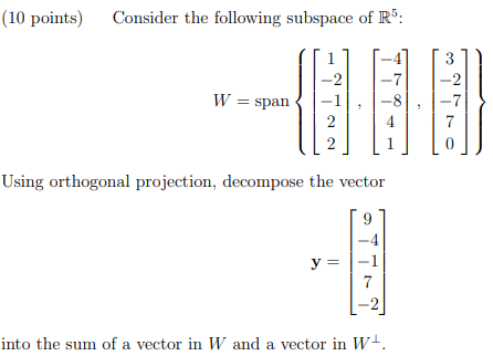 Solved (10 points) Consider the following subspace of R³: W | Chegg.com