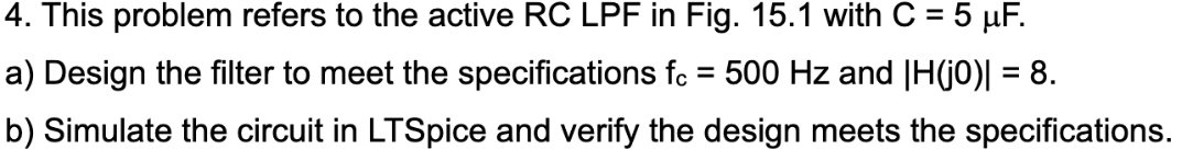 Solved This problem refers to the active RC LPF in Fig. 15.1 | Chegg.com