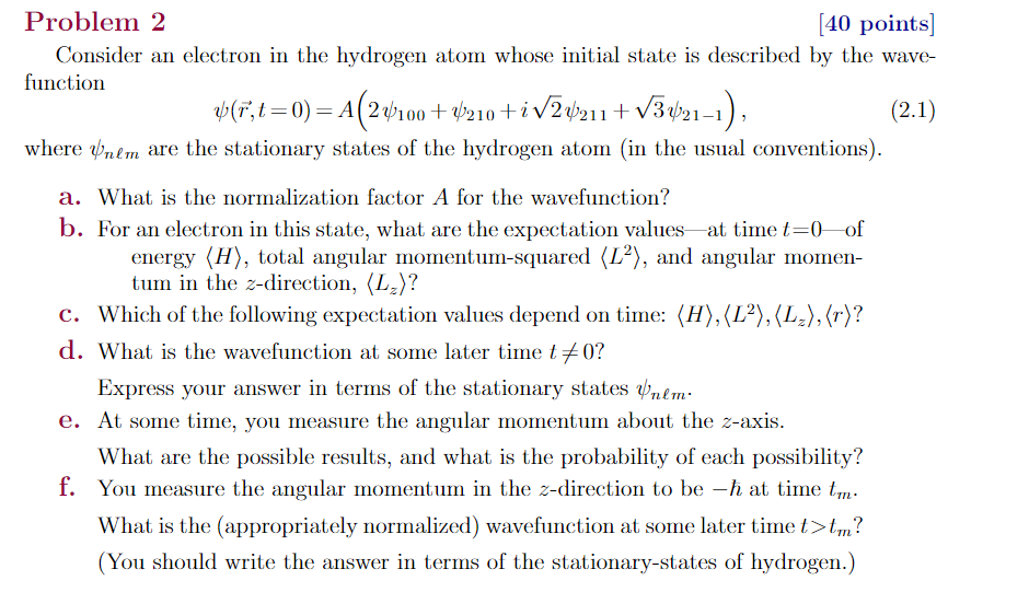 Solved Problem 2 [40 points] Consider an electron in the | Chegg.com