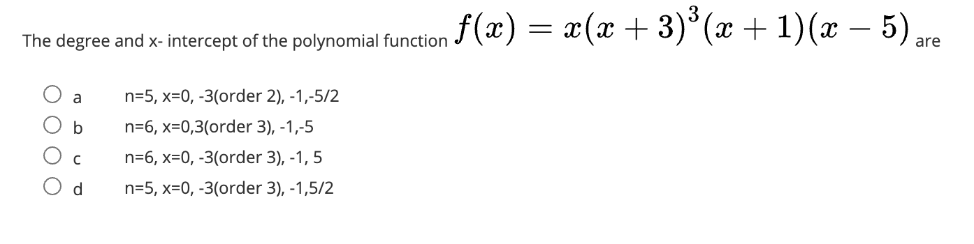 Solved The degree and x- intercept of the polynomial | Chegg.com