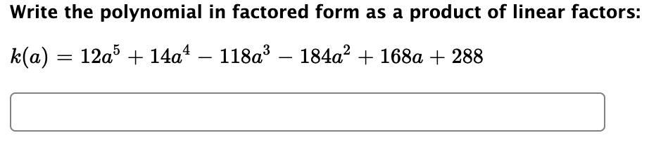 Solved Write the polynomial in factored form as a product of | Chegg.com