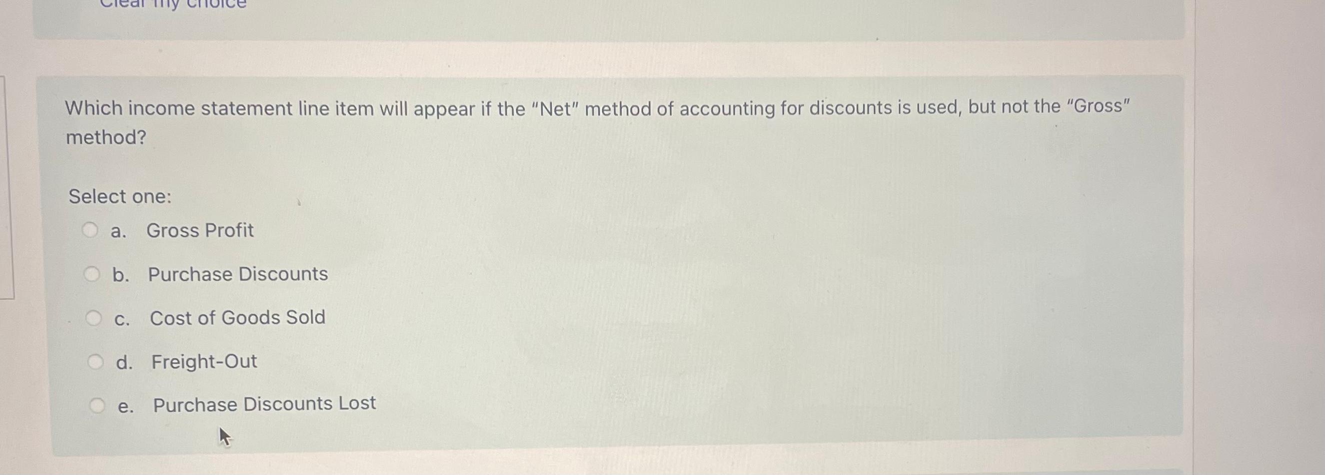 Solved Which income statement line item will appear if the | Chegg.com