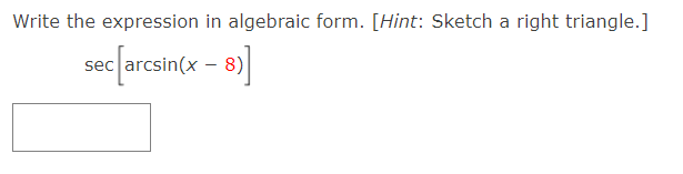 Solved Write the expression in algebraic form. [Hint: Sketch | Chegg.com
