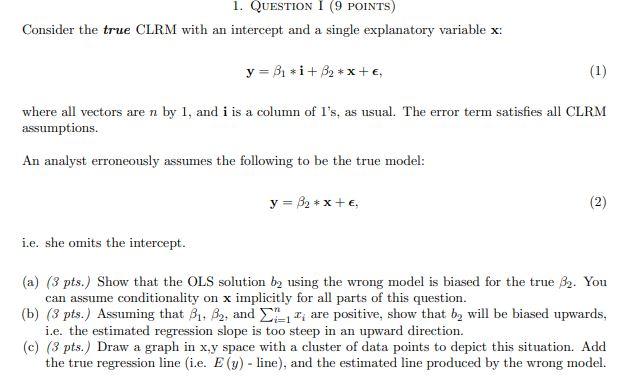 Solved Consider the true CLRM with an intercept and a single | Chegg.com