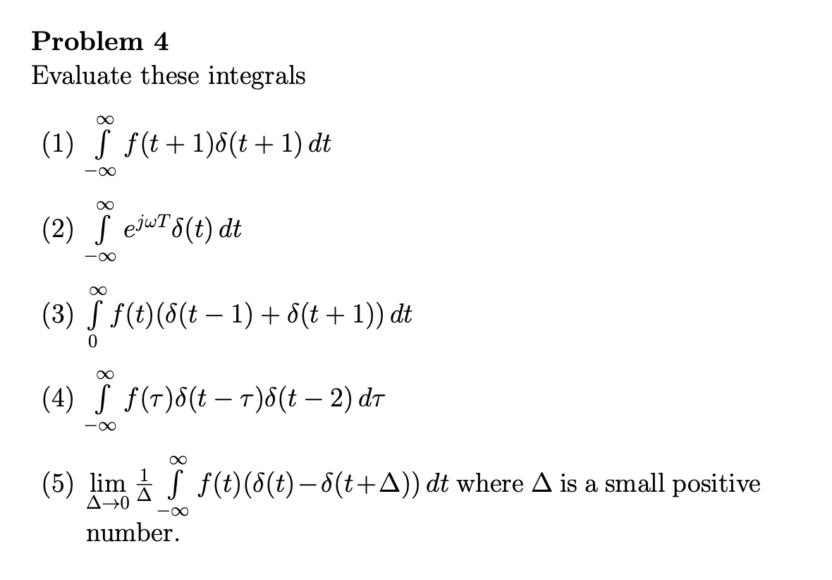 Solved Problem 4 Evaluate These Integrals 1 Ĵ Ft18t