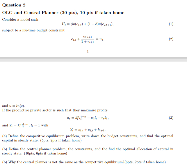 Solved Question 2OLG and Central Planner (20 ﻿pts), 10 ﻿pts | Chegg.com
