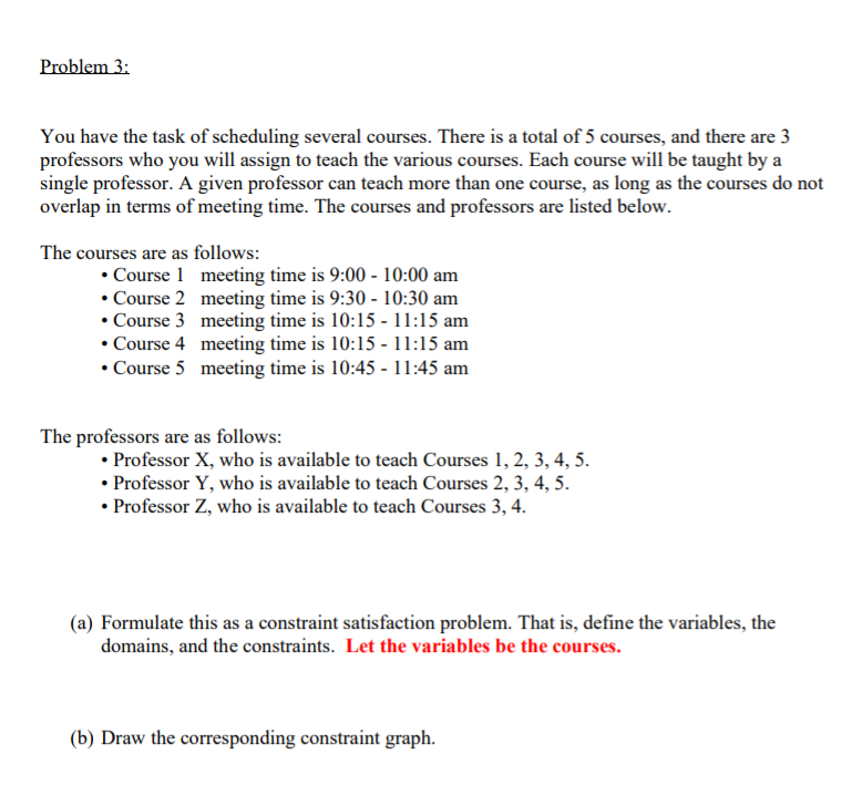 Solved Problem 3: You have the task of scheduling several | Chegg.com