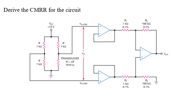 Solved Derive the CMRR for the circuit Voc +15V VCM R 1 ΚΩ | Chegg.com