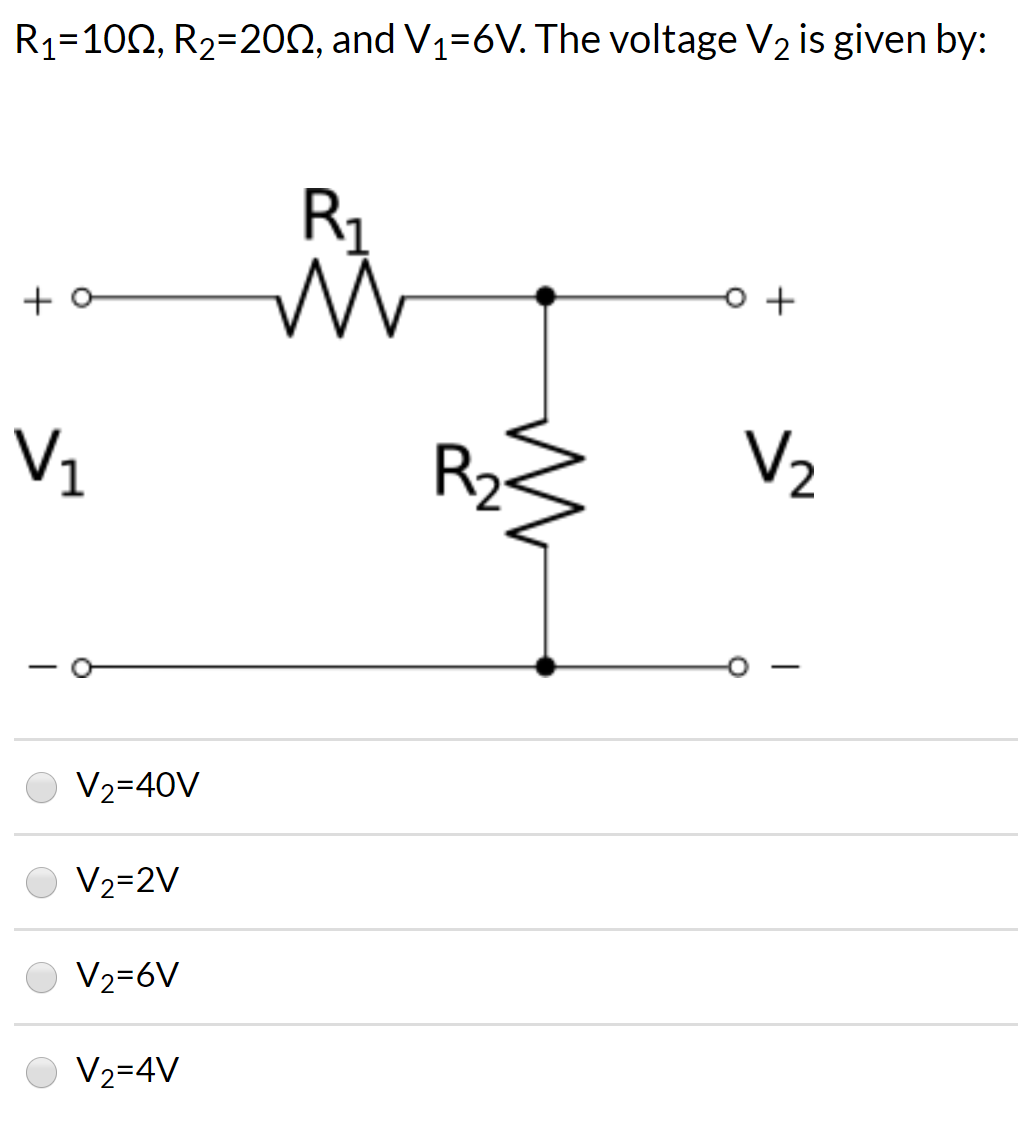Solved R1=1012, R2=2012, and V1=6V. The voltage V2 is given | Chegg.com
