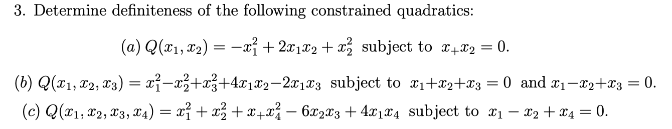 Solved Determine definetness of following constrained | Chegg.com