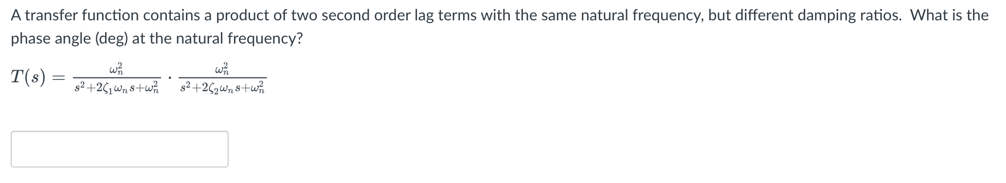 Solved A transfer function contains a product of two second | Chegg.com