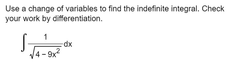 Solved Use a change of variables to find the indefinite | Chegg.com