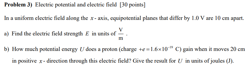 Solved Problem 3) Electric potential and electric field [ 30 | Chegg.com
