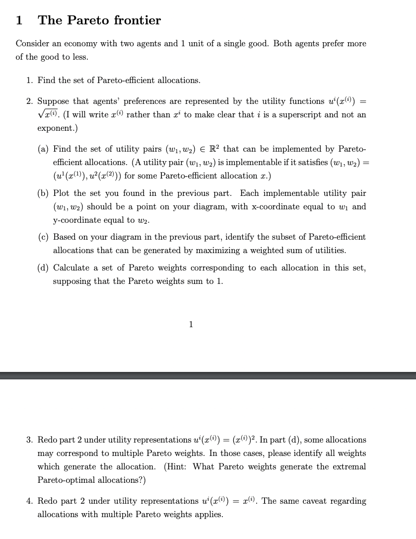 Solved Consider an economy with two agents and 1 unit of a | Chegg.com