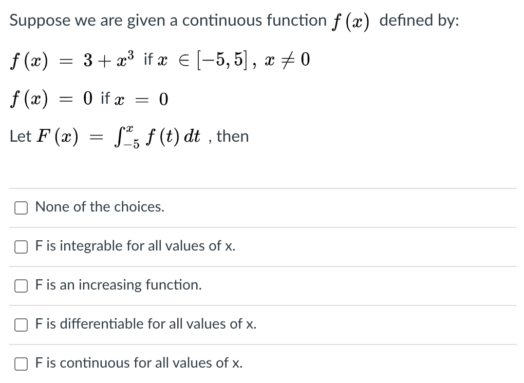 Solved = Suppose we are given a continuous function f (x) | Chegg.com