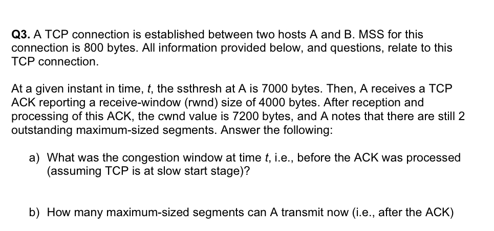 Solved Q3. ﻿A TCP connection is established between two | Chegg.com