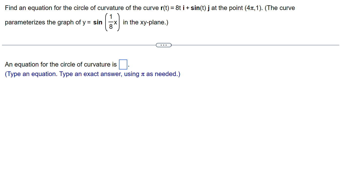 Solved Find an equation for the circle of curvature of the | Chegg.com