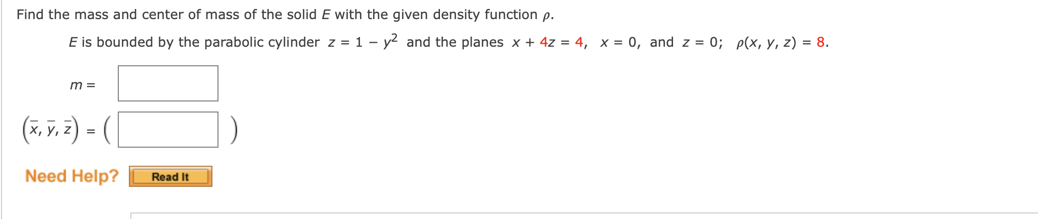 Solved Find the mass and center of mass of the solid E with | Chegg.com