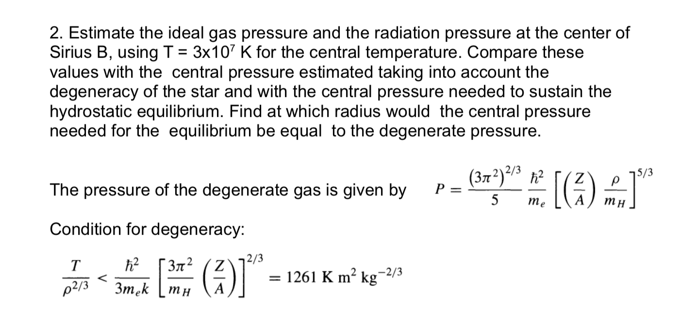2. Estimate the ideal gas pressure and the radiation | Chegg.com