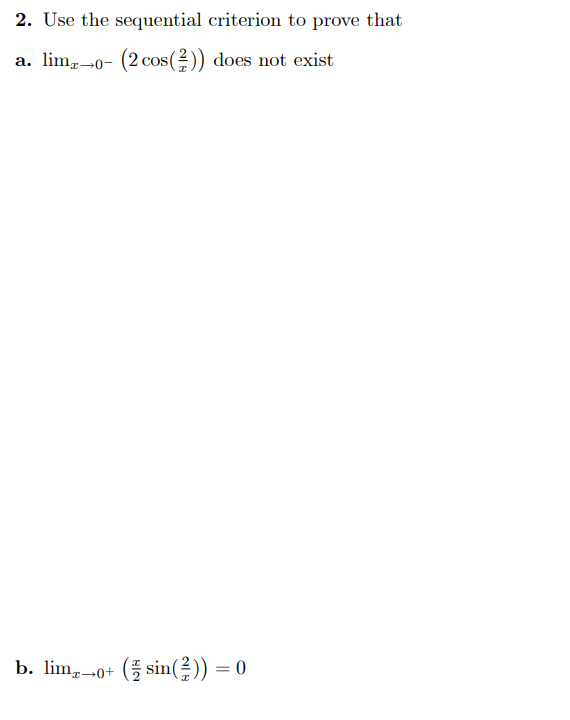 Solved 2. Use the sequential criterion to prove that a. | Chegg.com