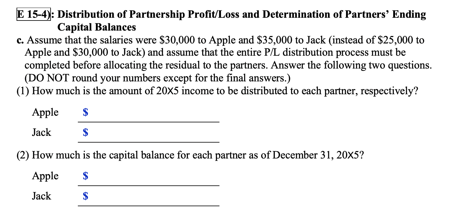 Solved E 15-4): Distribution of Partnership Profit/Loss and | Chegg.com