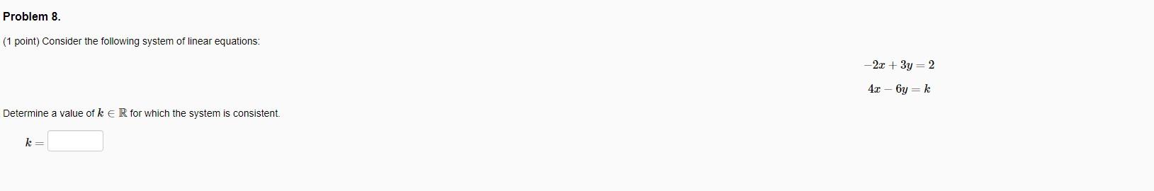 Solved Problem 8. (1 point) Consider the following system of | Chegg.com