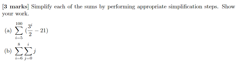 Solved [3 marks] Simplify each of the sums by performing | Chegg.com