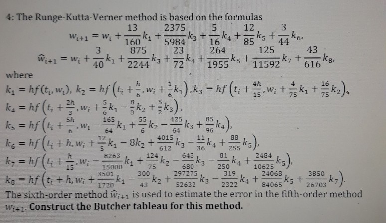 Solved 4: The Runge-Kutta-Verner method is based on the | Chegg.com