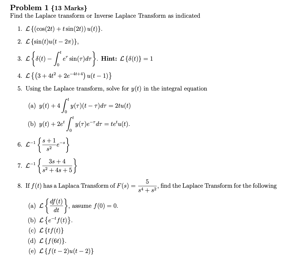 Solved Problem 1 {13 Marks} Find the Laplace transform or | Chegg.com
