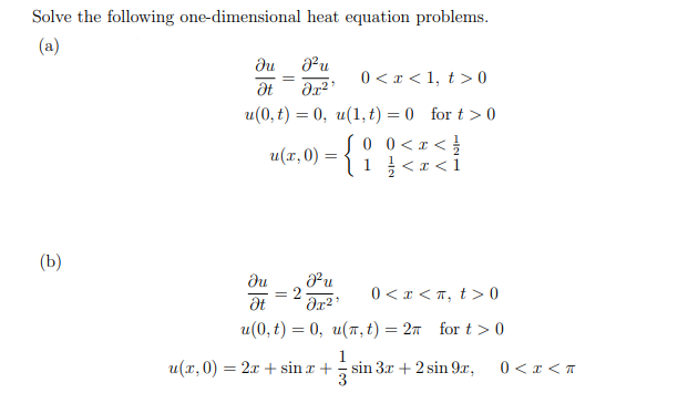 Solved Solve the following one-dimensional heat equation | Chegg.com