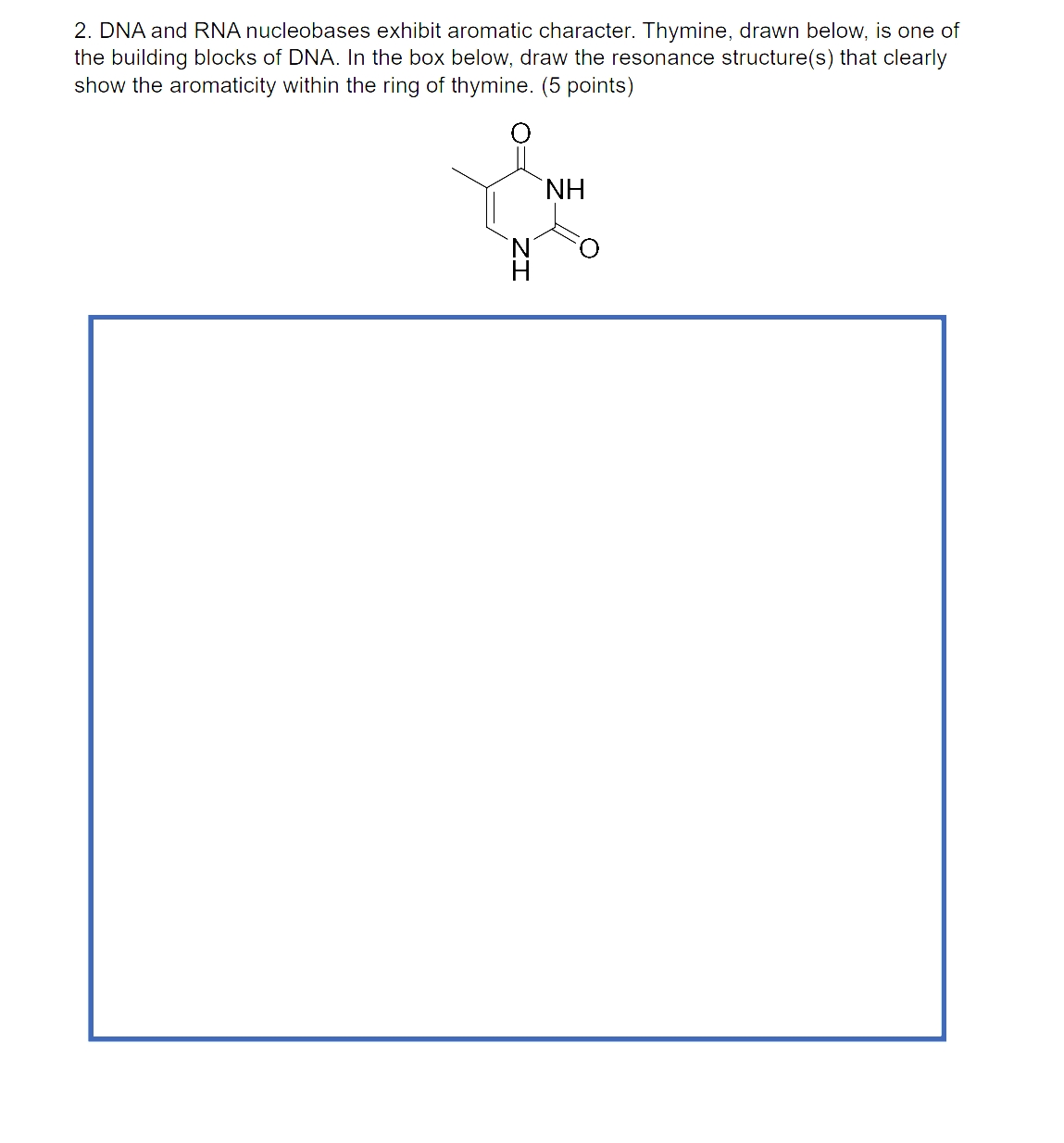 Solved 2. DNA and RNA nucleobases exhibit aromatic | Chegg.com