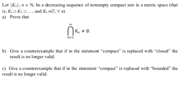 Solved Let Ku N E N Be A Decreasing Sequence Of Nonempty 