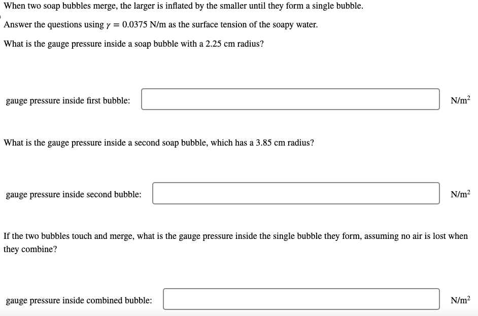Solved When two soap bubbles merge, the larger is inflated | Chegg.com