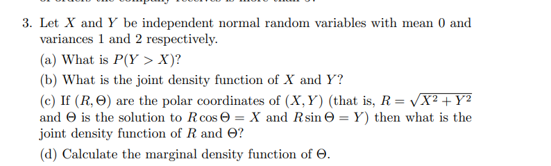 Solved 3. Let X and Y be independent normal random variables | Chegg.com