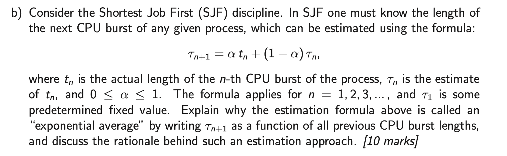 Solved b) Consider the Shortest Job First (SJF) discipline. | Chegg.com